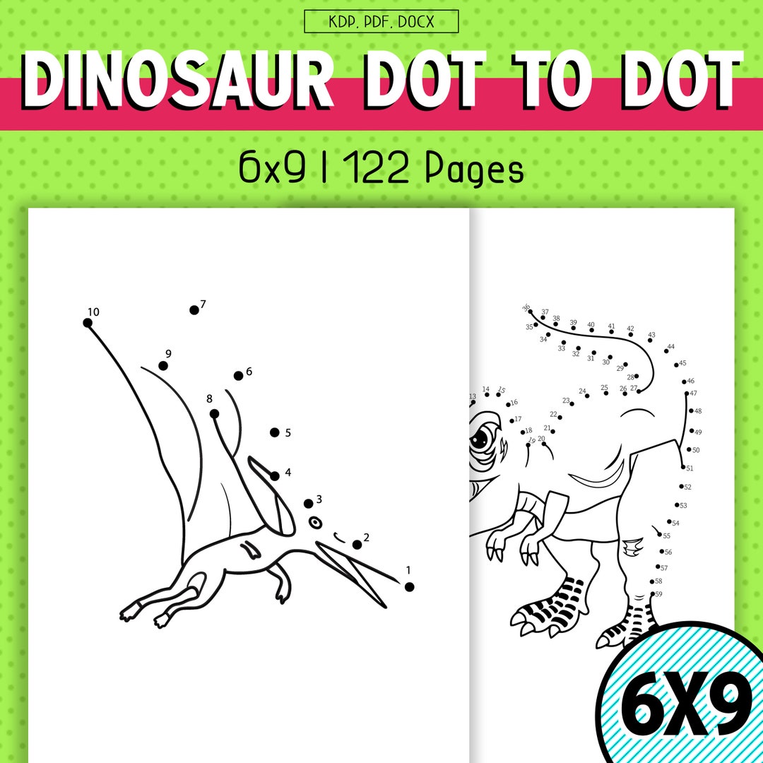 6”x9” Dinosaur Dot to Dot Sheets for Kids 122 PDF DOCX Pages KDP ...