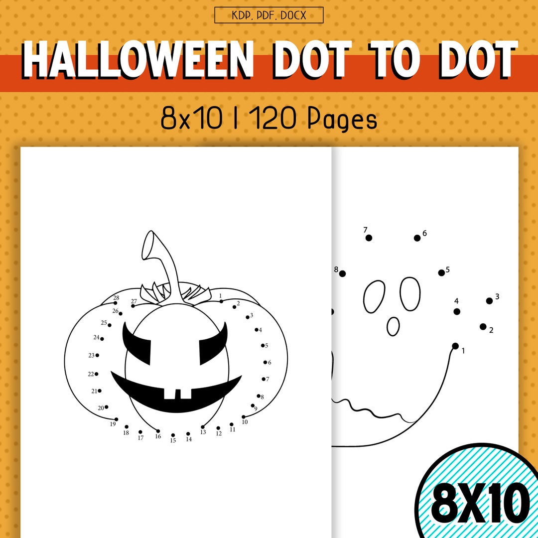 8x10” Halloween Dot to Dot Sheets for Kids 120 PDF DOCX Pages KDP ...