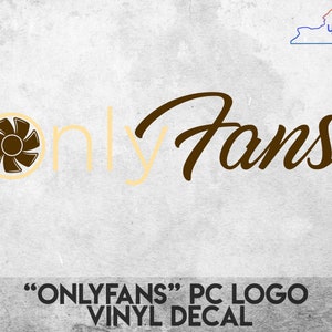 Only"fans" Custom PC Logo - Vinyl Decal Sticker - Multiple Colors ...