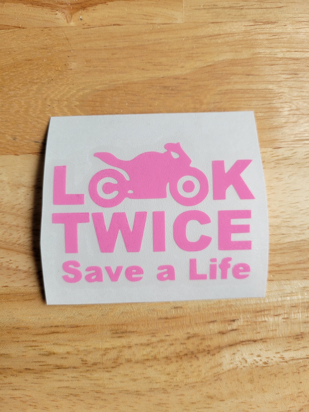 Look Twice Save a Life Motorcycle Vinyl Decal 22 Colors 15 Sizes ...