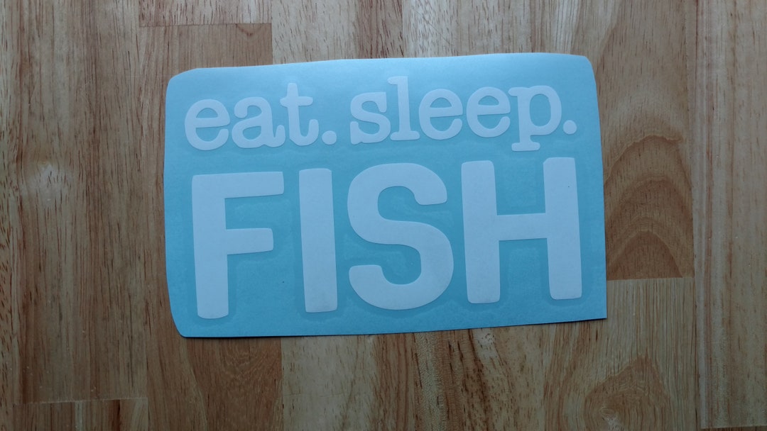 Eat Sleep Fish Vinyl Fishing Decal Sticker Boat Decal Tournament ...