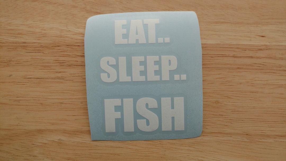 Eat Sleep Fish Vinyl Fishing Decal Sticker Boat Decal Tournament ...