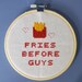 Fries Before Guys, Funny Cross Stitch Complete, Snarky Cross Stitch ...