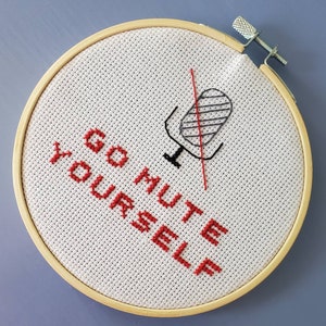 Go Mute Yourself Cross Stitch, Funny Cross Stitch Complete, You're on ...