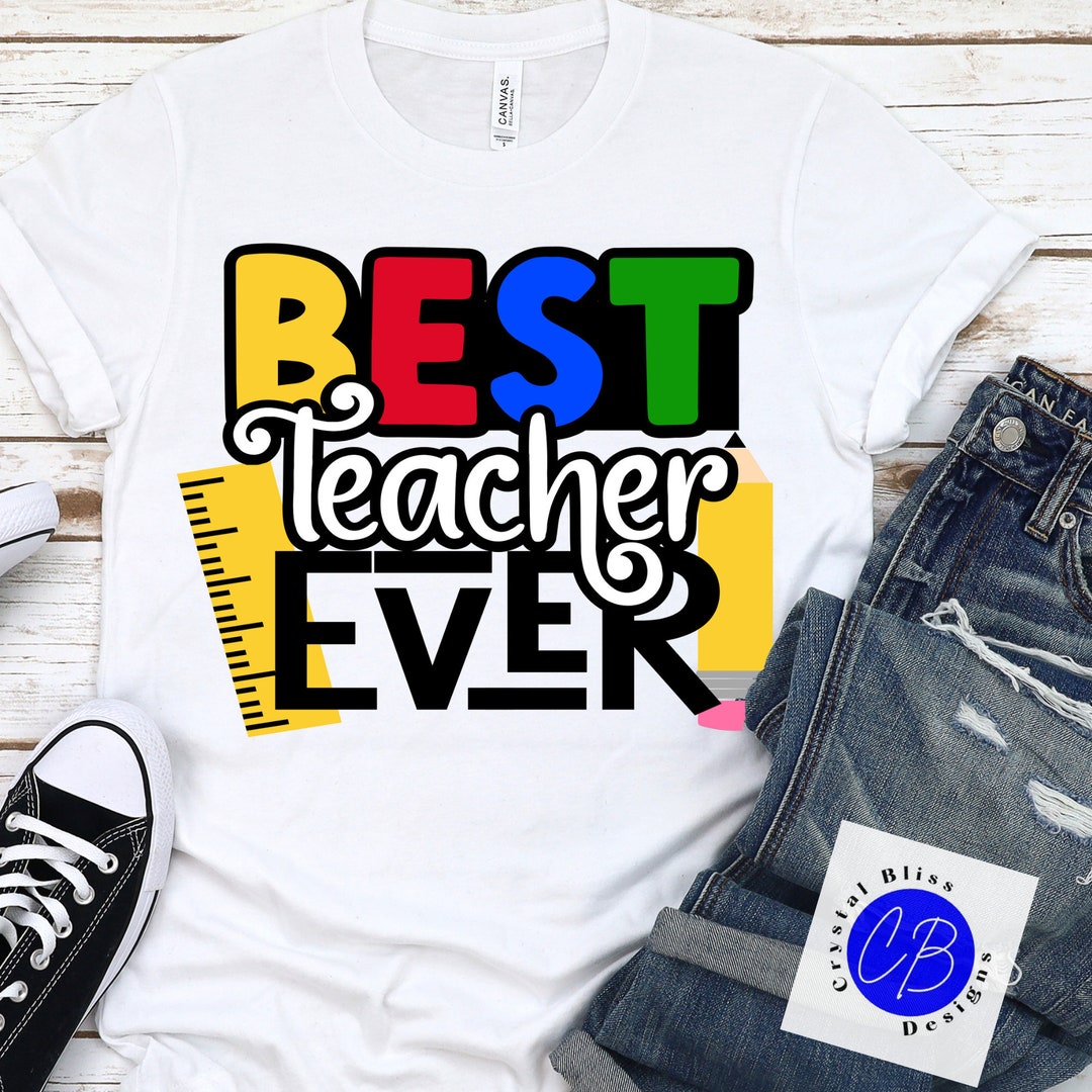 Best Teacher Ever T-shirt - Etsy