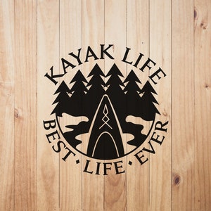 Kayak Decal / Kayak Life is the Best Life Ever / Kayaking | Etsy