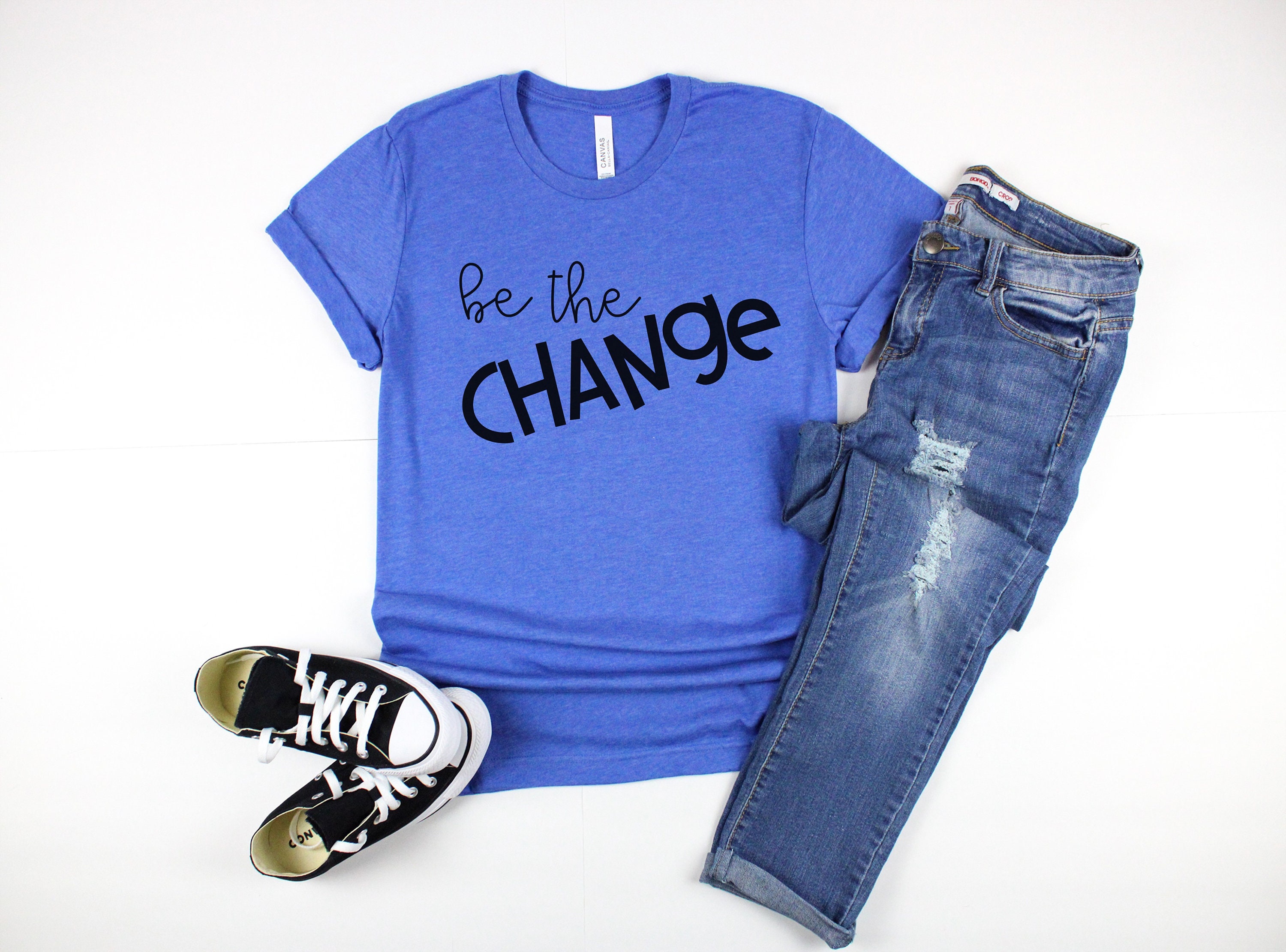 Be the Change Shirt / Motivational Teacher Shirt / Kindness | Etsy
