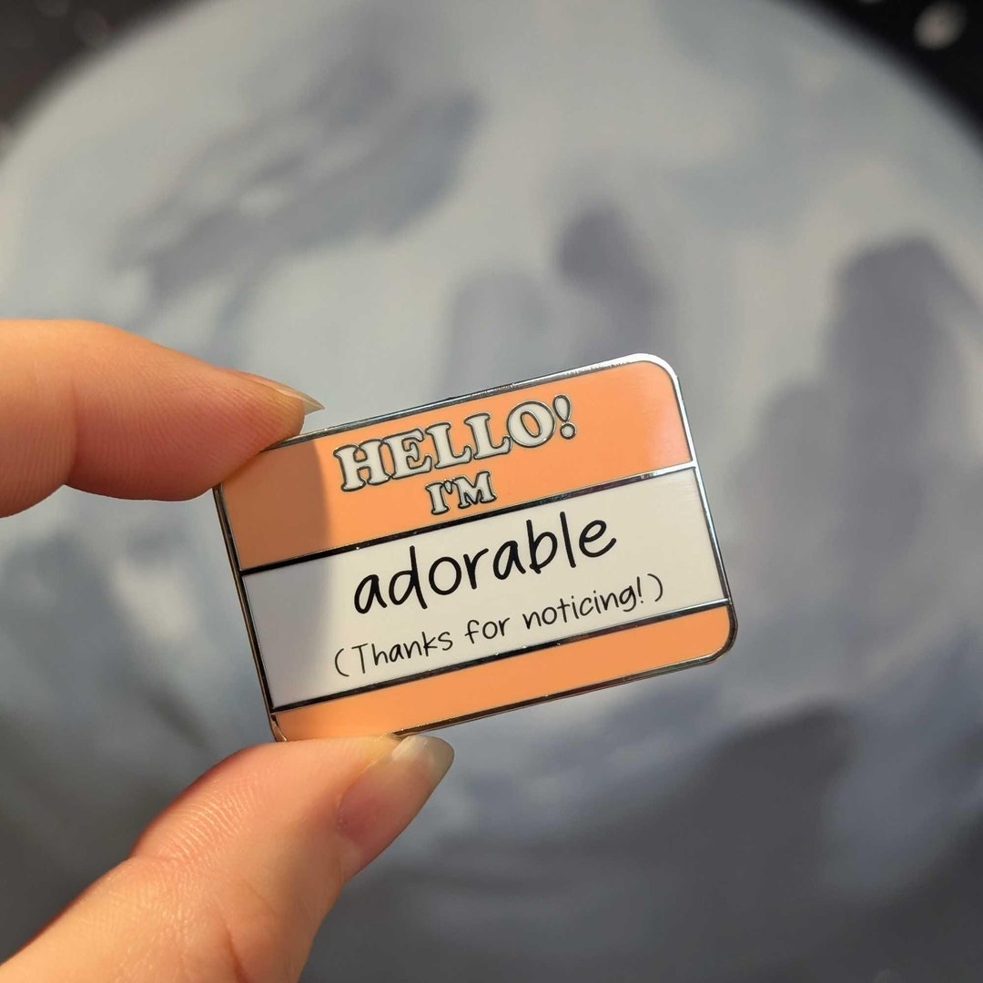 Hello! I'm Adorable Hard Enamel Pin - Etsy