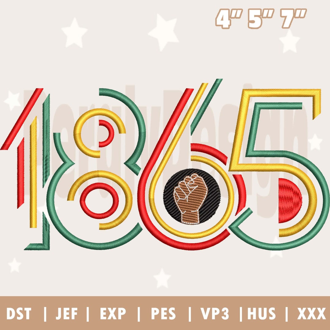 1865 Freedom Juneteenth Day Embroidery Design, Juneteenth Design ...