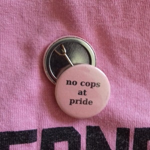 No Cops at Pride Button Badge - Etsy
