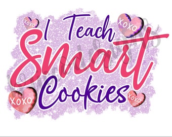 I Teach Smart Cookies Png - Etsy