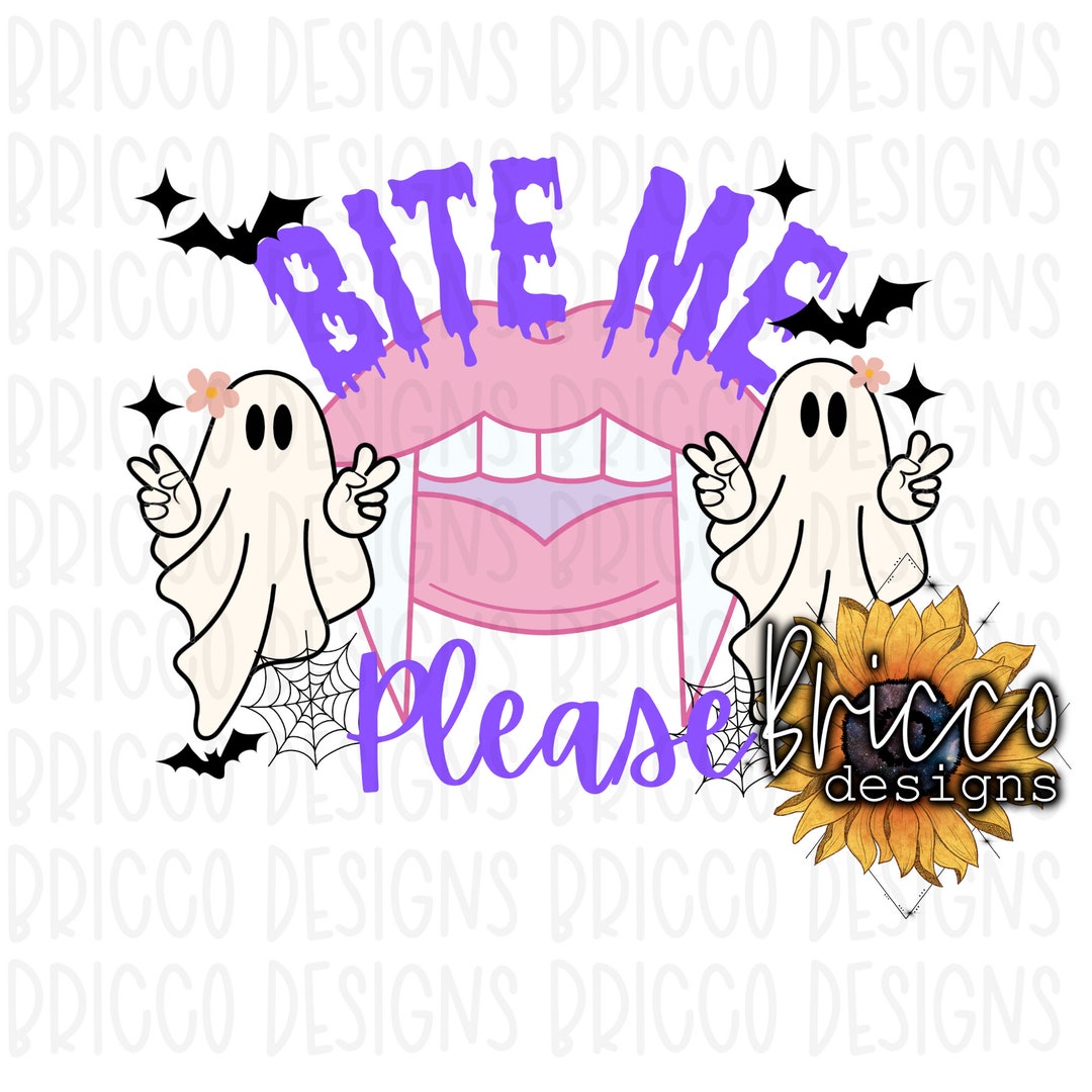 Bite Me Halloween PNG Sublimation Design Printable DTF Design Download ...
