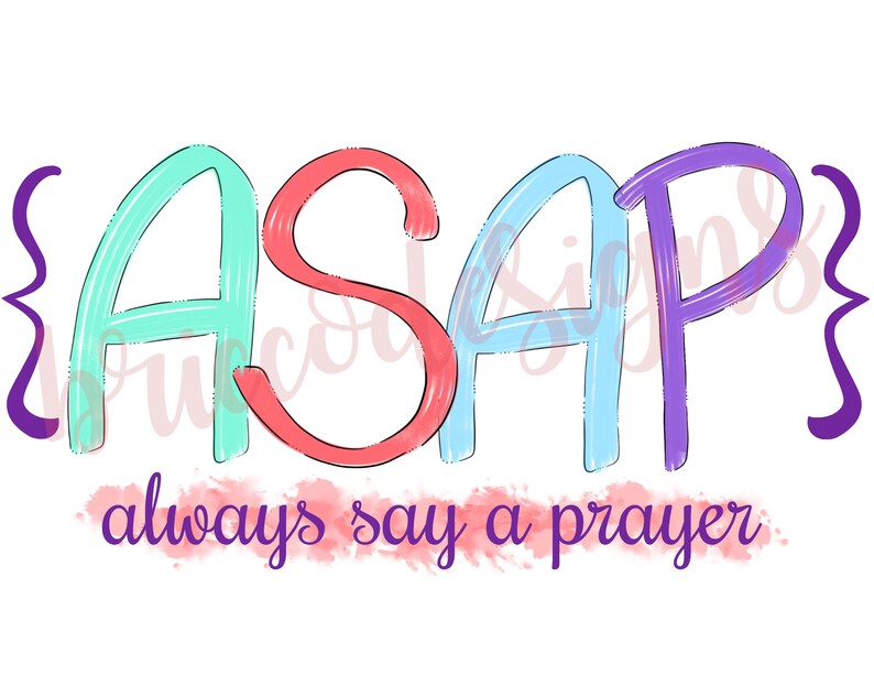 ASAP - Always Say A Prayer - PNG - Sublimation Design - Printable - Etsy