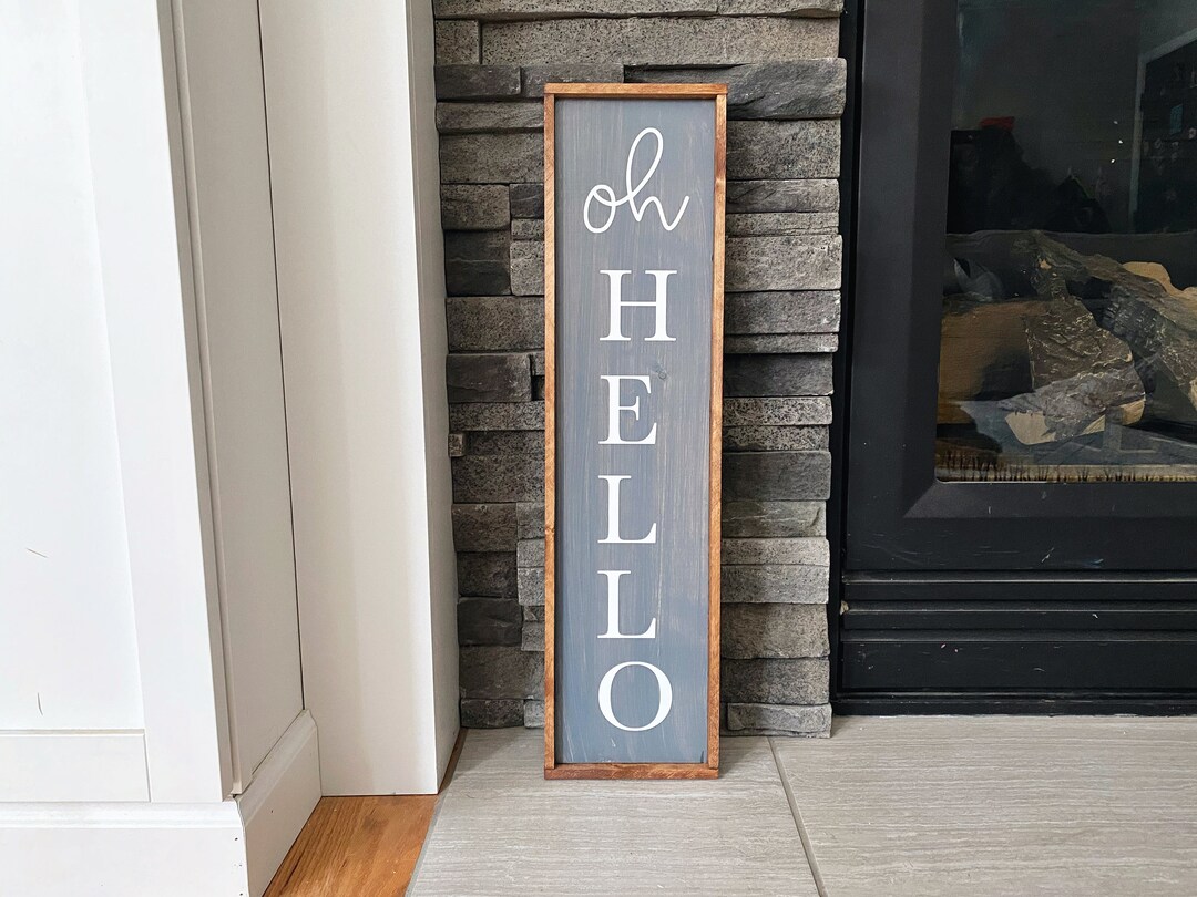 Gray Oh Hello Vertical Entryway Farmhouse Sign - Etsy