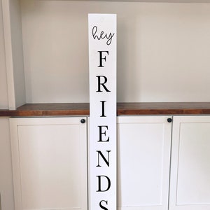 Vertical Welcome Sign for Front Porch Hey Friends Black, Gray, White ...