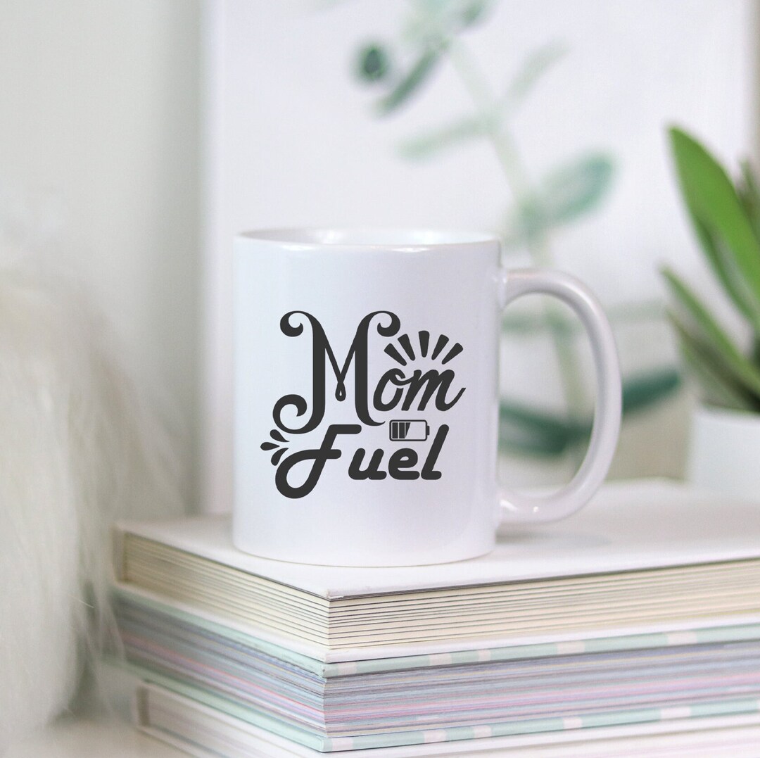 Mom Fuel Coffee Mug - Funny Mother Mug Makes A Great Gift - Etsy