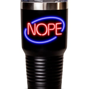 Nope Neon Sign Tumbler 20 or 30 Oz - Etsy
