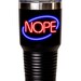 Nope Neon Sign Tumbler 20 or 30 Oz - Etsy
