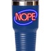 Nope Neon Sign Tumbler 20 or 30 Oz - Etsy