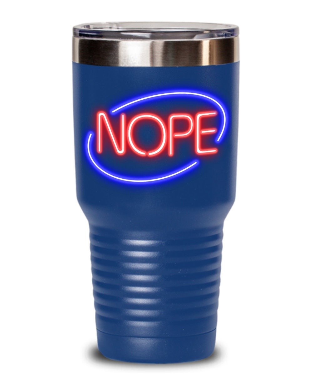 Nope Neon Sign Tumbler 20 or 30 Oz - Etsy
