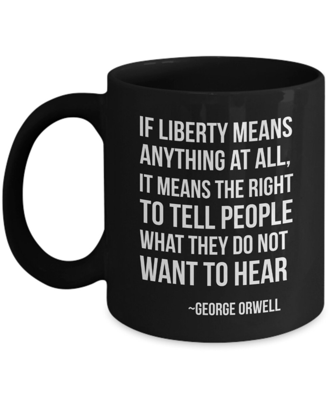 George Orwell Quote Black Coffee Mug - Etsy