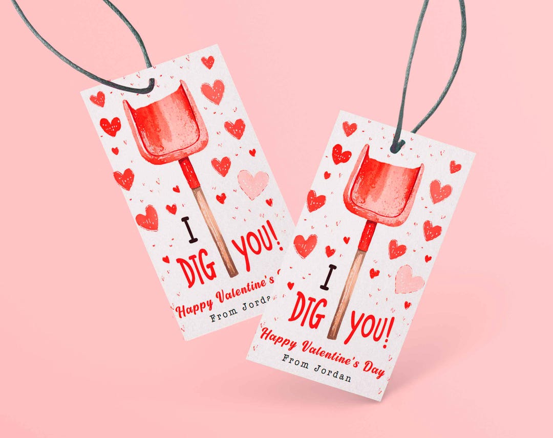 I Dig You Valentine's Day Tag, Valentine's Day Gift Tags, Classroom ...