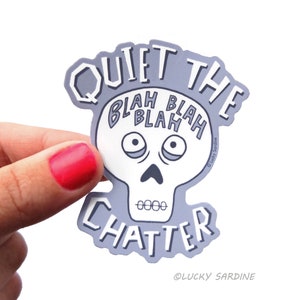 Quiet the Chatter Vinyl Sticker, Skull Sticker, Meditate Sticker ...