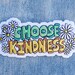 Choose Kindness Iron on Patch Choose Kindness Embroidered - Etsy