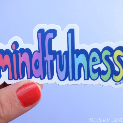 Mindfulness Vinyl Sticker Meditate Sticker Mindfullness - Etsy