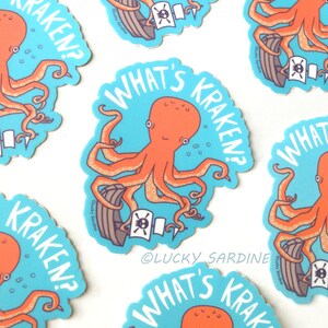 Kraken Vinyl Sticker, Octopus Sticker, Whats Kraken, Funny Sticker ...
