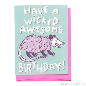 Possum Birthday Card, Opossum Birthday Card, Wicked Birthday, Awesome ...