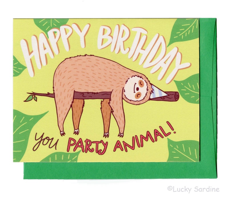 Sloth Birthday Card, Party Animal Card, Funny Sloth Card, Sloth Lover ...
