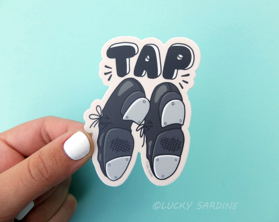 Tap Vinyl Sticker Dance Sticker Tap Dance Performing Arts | Etsy