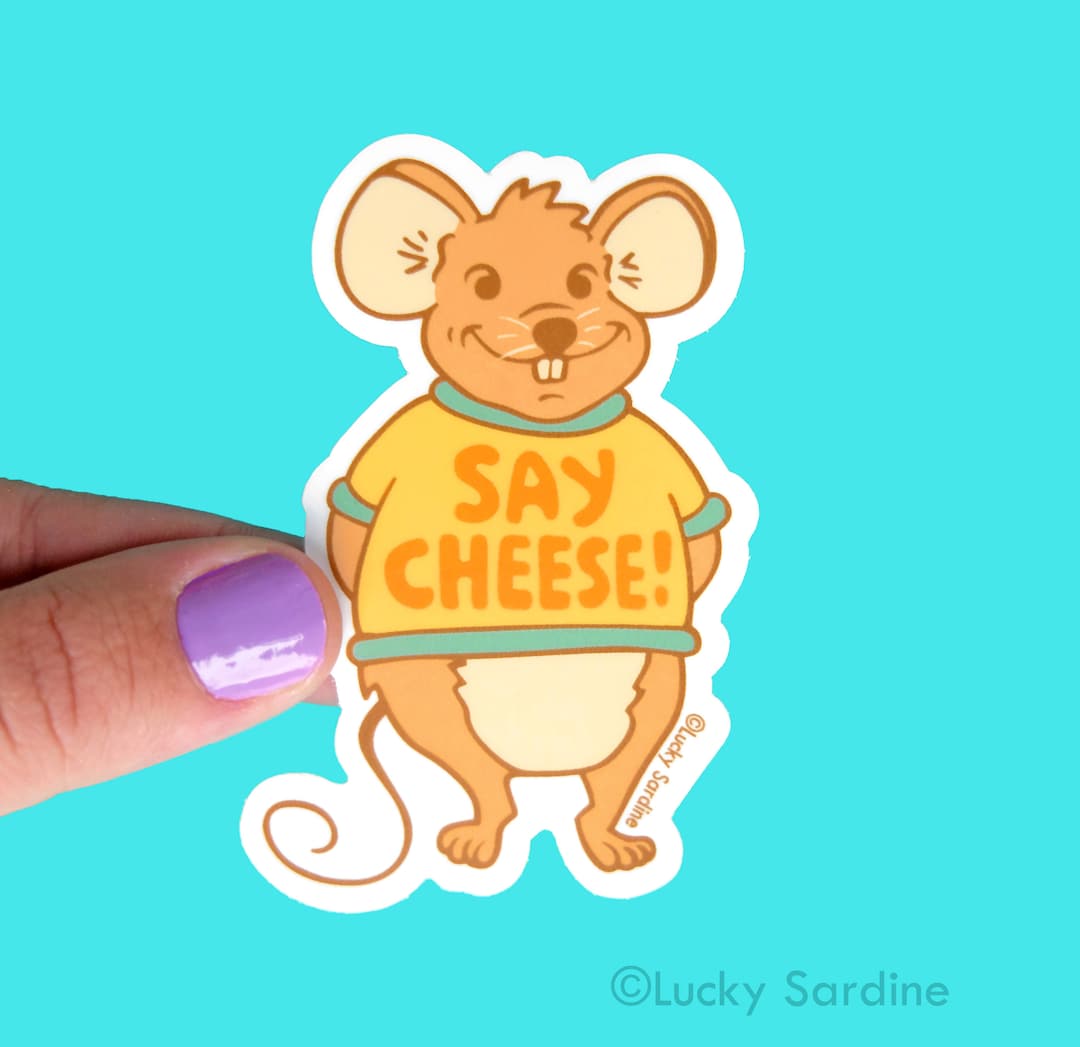 Cheese Vinyl Sticker, Say Cheese Sticker, Mouse Sticker, Cute Mouse ...