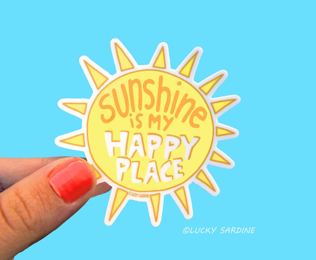 Sunshine Vinyl Sticker, Sunshine is My Happy Place Sticker, Happiness ...