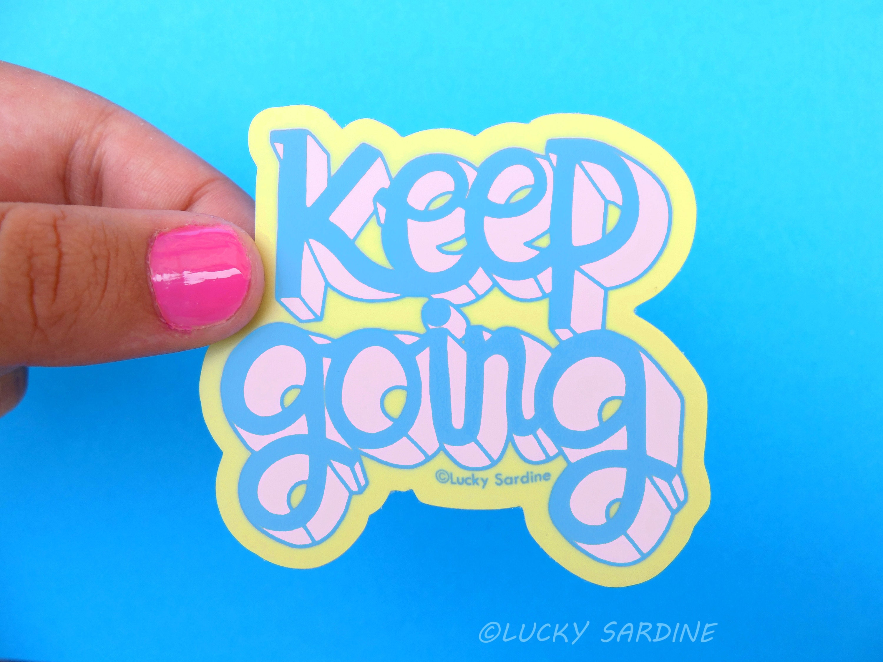 Keep Going Vinyl Sticker Positivity Sticker Keep Going | Etsy