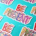 Be Present Vinyl Sticker Meditate Sticker Mindfulness - Etsy