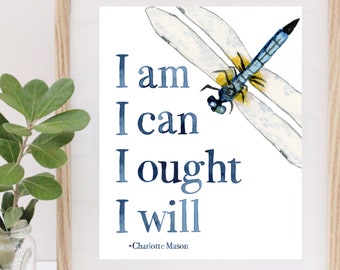 Charlotte Mason I Am I Can I Ought I Will Homeschool Quote Motto With ...