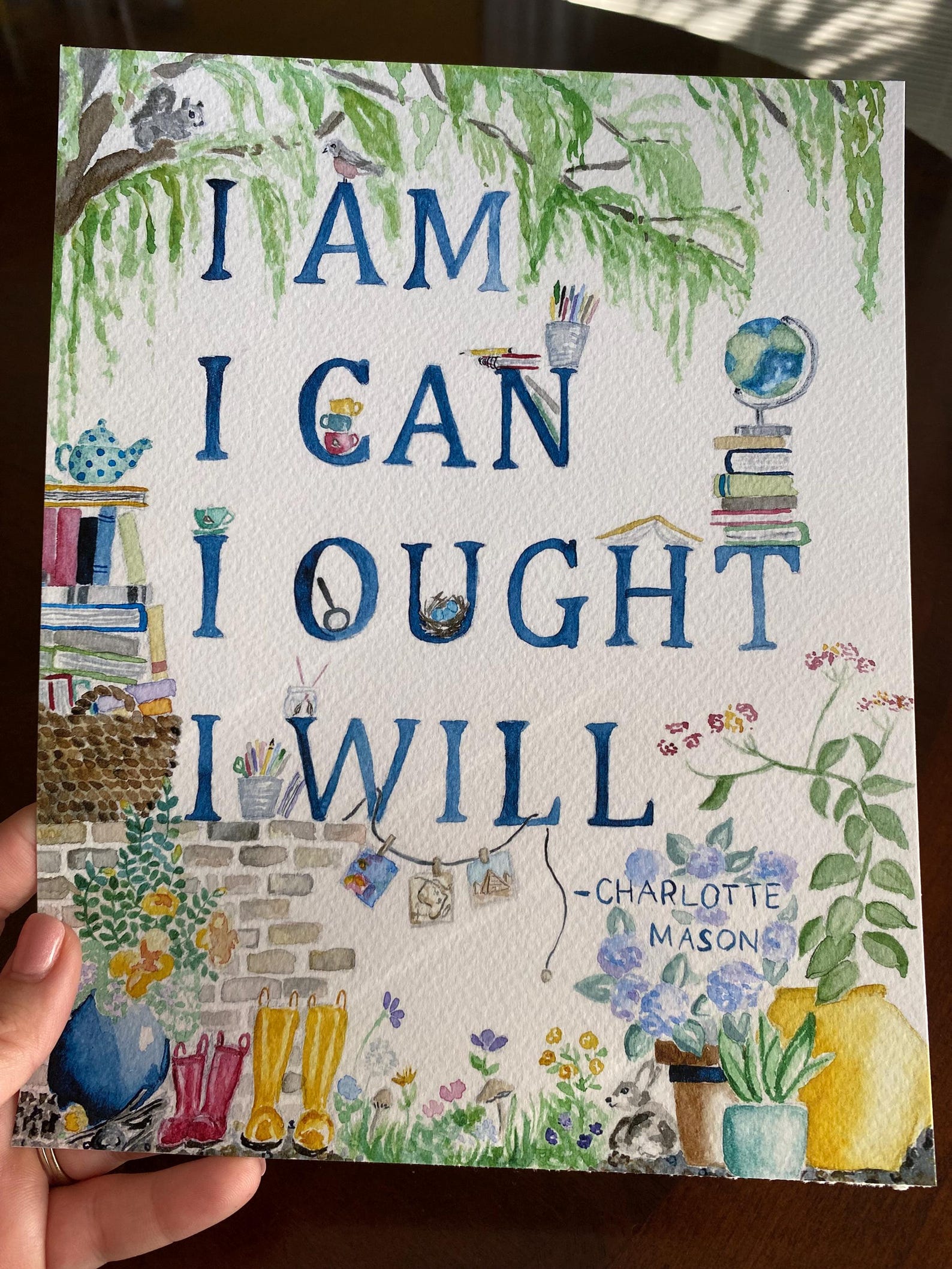 I Am I Can I Ought I Will - Charlotte Mason Student Motto Watercolor ...