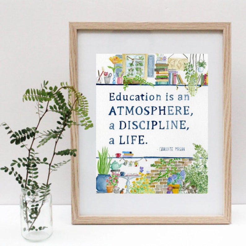 Digital Charlotte Mason Quote Printable - "education is an Atmosphere ...