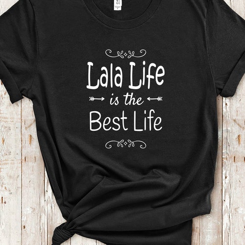 Lala Life is the Best Life Lala Shirt for Philippines Filipino | Etsy