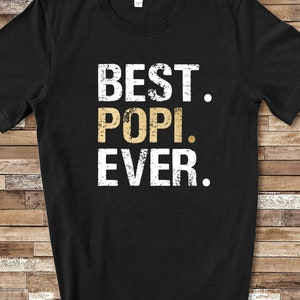 Best Popi Ever Shirt Popi Gift From Granddaughter Grandson Birthday ...