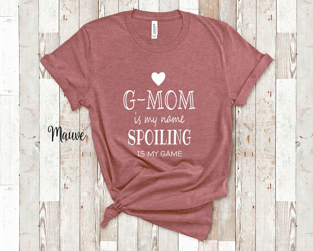 G-mom es mi nombre abuela camiseta idea especial de regalo de abuela ...