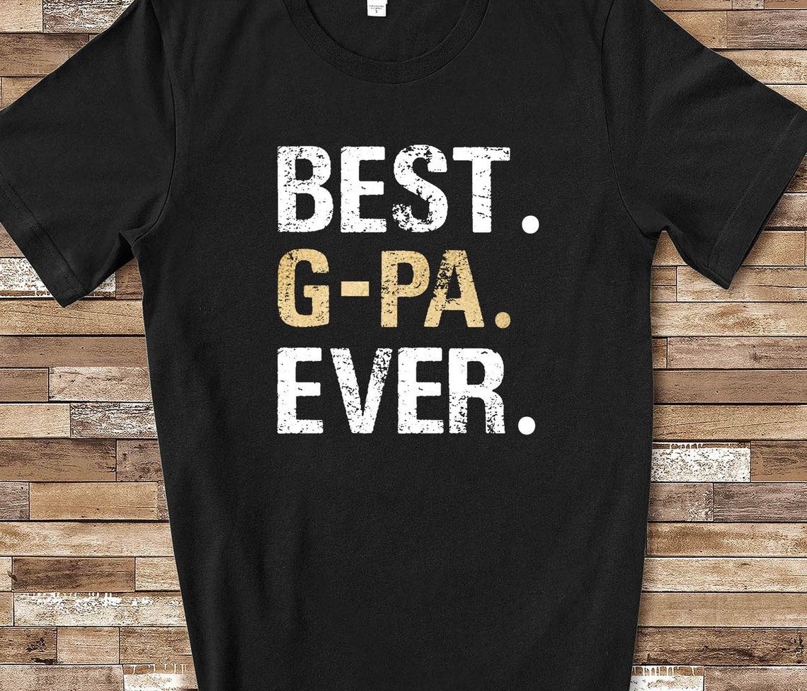 Best G-pa Tshirt Grandpa Ever Shirt Gpa Gift From Granddaughter ...