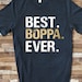 Best Boppa Ever Shirt Boppa Gift From Granddaughter Grandson | Etsy