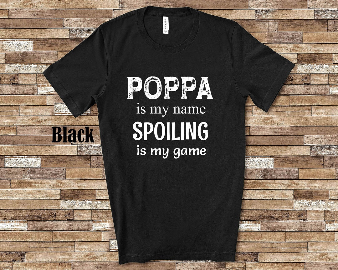 Poppa is My Name Grandpa Tshirt Special Grandfather Gift Idea for ...