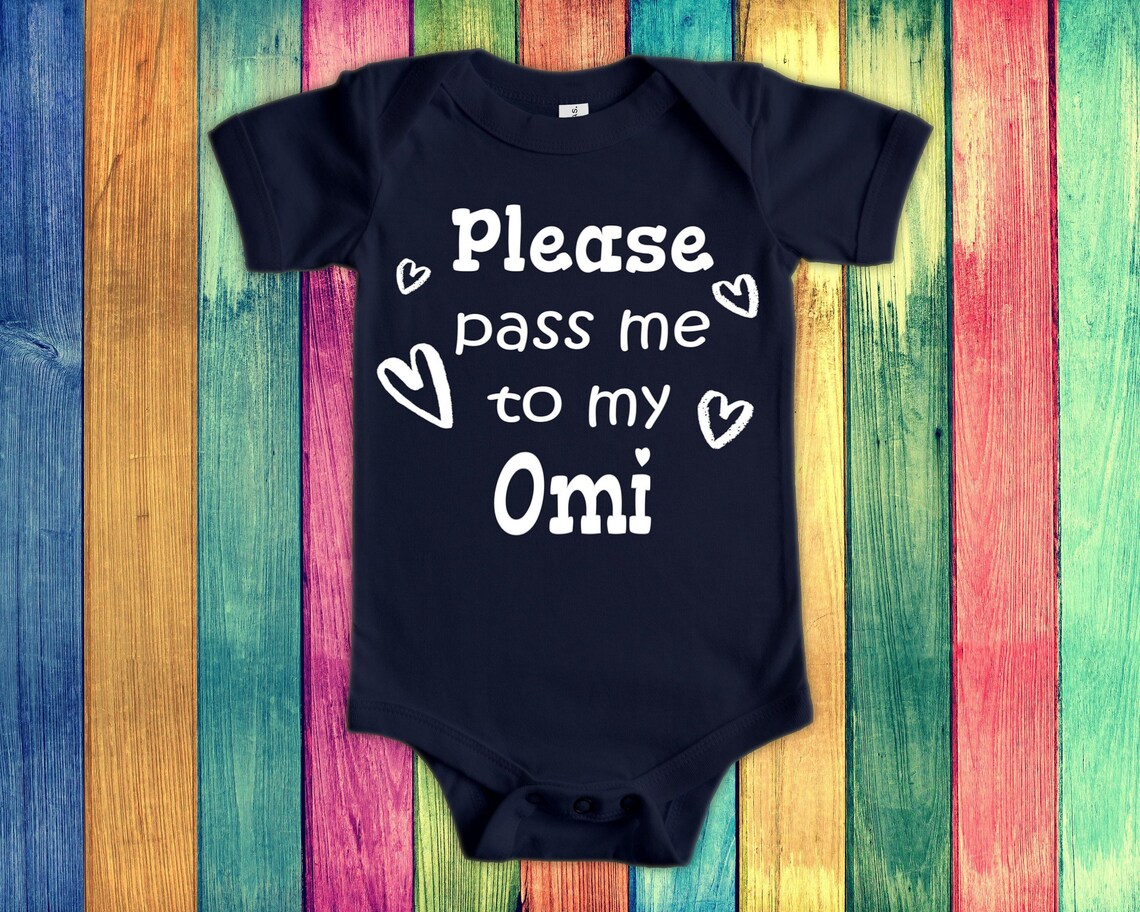 Pass Me to Omi Cute Grandma Baby Bodysuit, Tshirt or Toddler Shirt ...