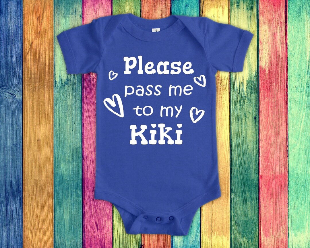 Pass Me to Kiki Cute Grandma Baby Bodysuit, Tshirt or Toddler Shirt ...