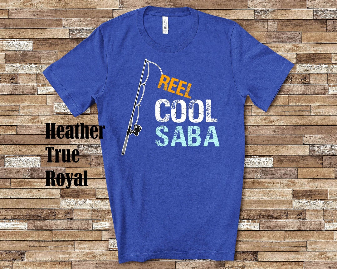 Reel Cool Saba Shirt Tshirt Saba Gift From Granddaughter Grandson ...