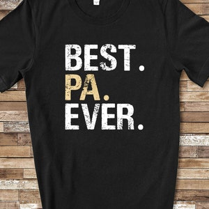 Best Pa Ever Shirt Pa Gift From Granddaughter Grandson Birthday Fathers ...